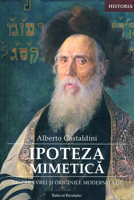 Ipoteza mimetică. Despre evrei și originile modernității